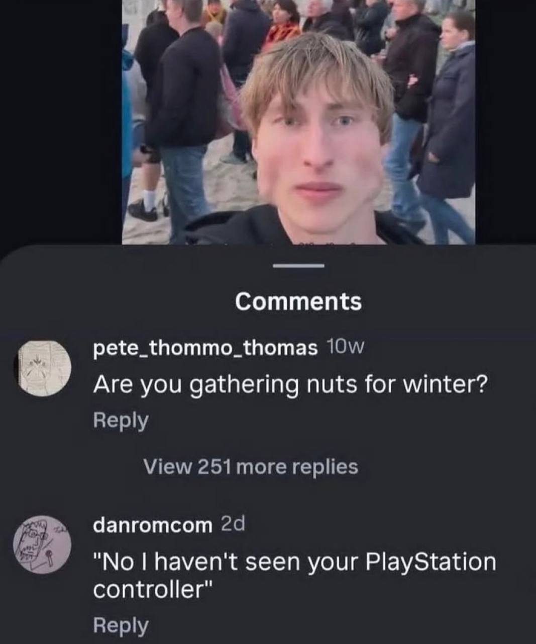 Guy in Crowd with 'Gathering Nuts for Winter' Comment Meme GagBase | AI ...