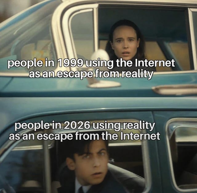 1999 vs 2026: Internet vs Reality as Escape GagBase | AI-powered meme ...