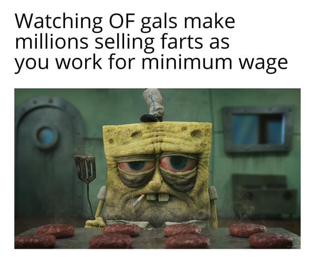 Exhausted SpongeBob Compares Minimum Wage Work to OF Earnings GagBase ...