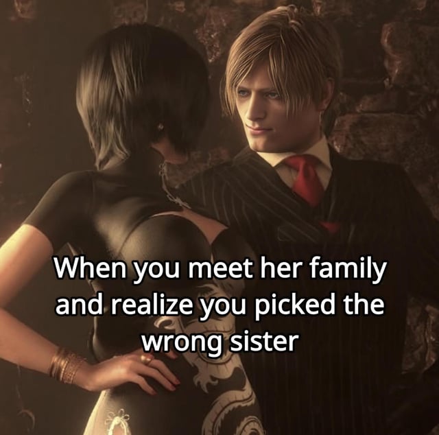 When You Meet Her Family and Realize You Picked the Wrong Sister ...